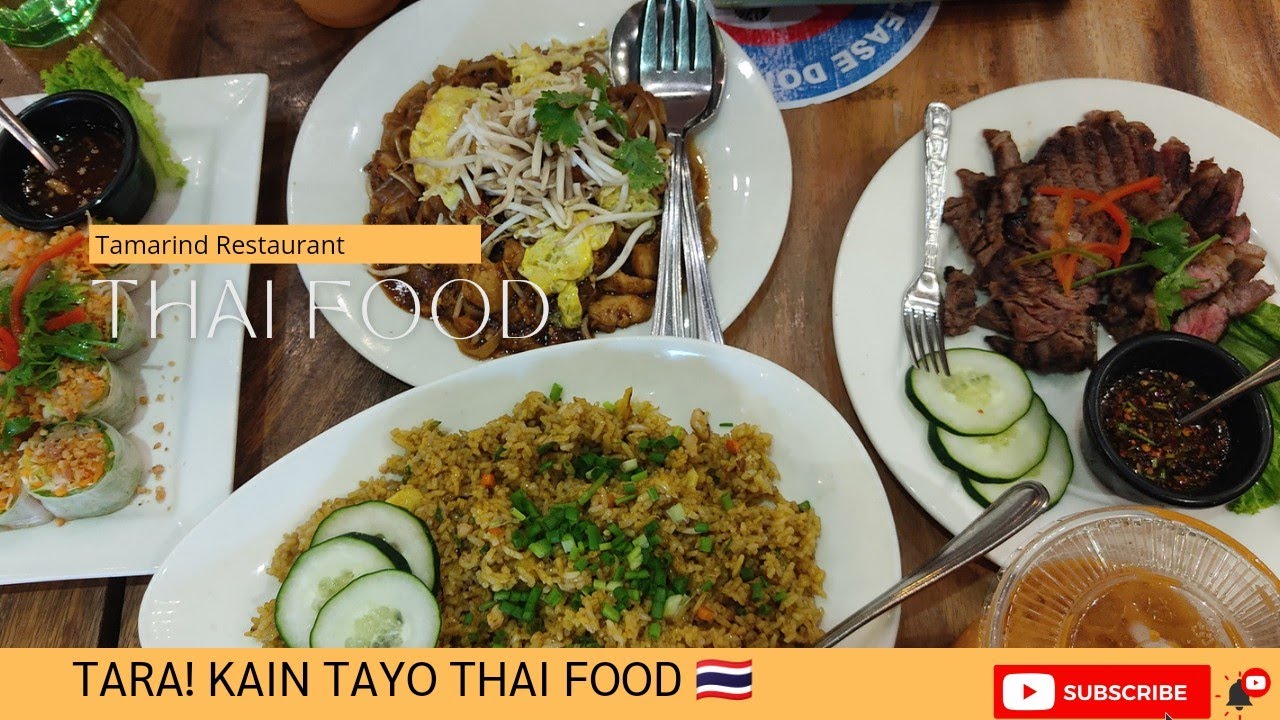 Thai Food naman tayo 🇹🇭 | Tamarind Restaurant | Mukbang | FoodVlog ...