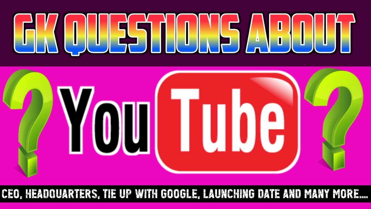 GK Questions About YouTube || Interview Questions and Answers About ...