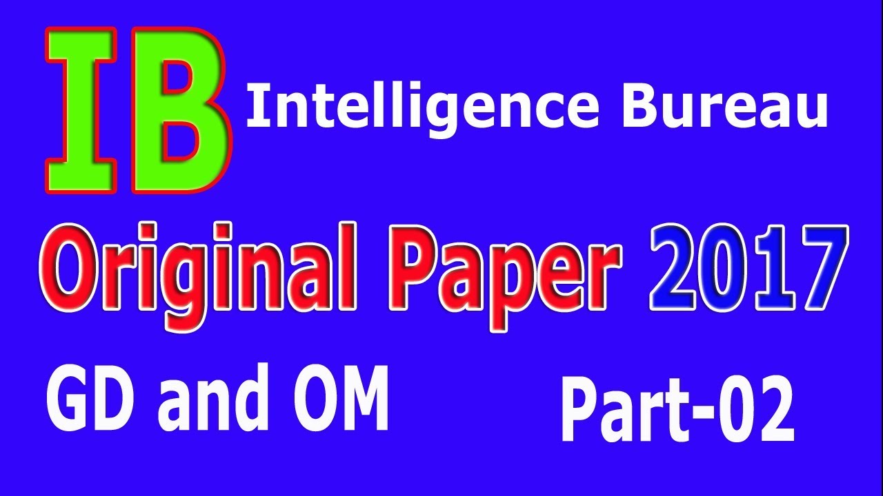 IB Past Paper (2017 fully solved) : IB GD Past Papers : IB OM Past ...