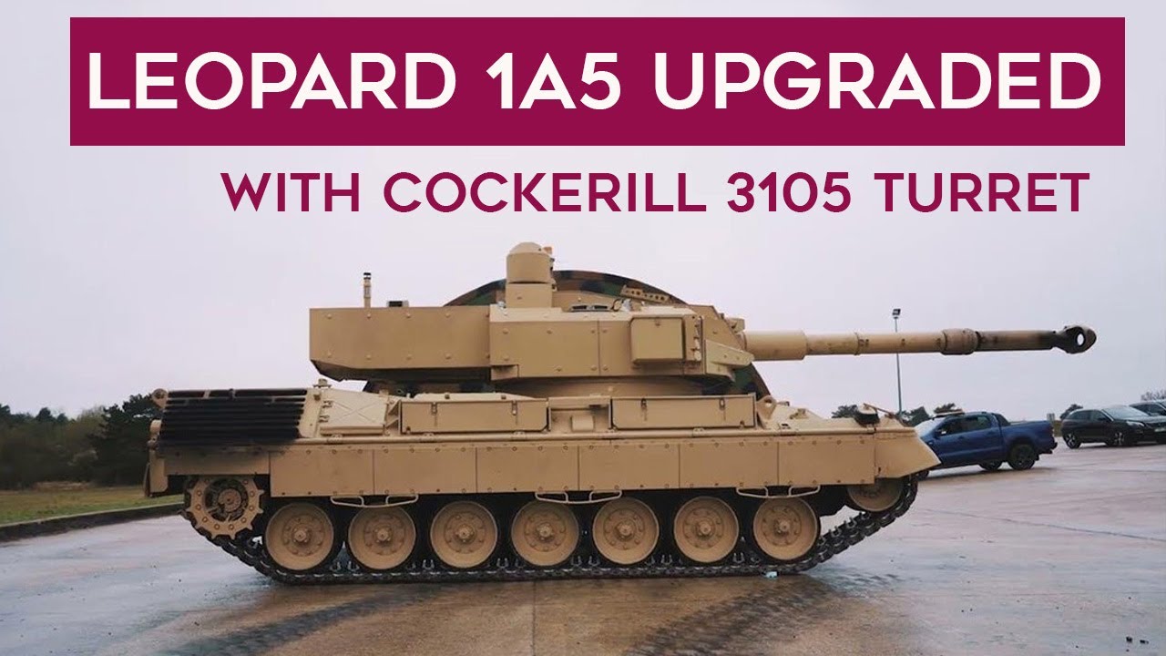 Leopard 1A5 Fitted With A Cockerill 3105 Turret - A Significant Upgrade ...