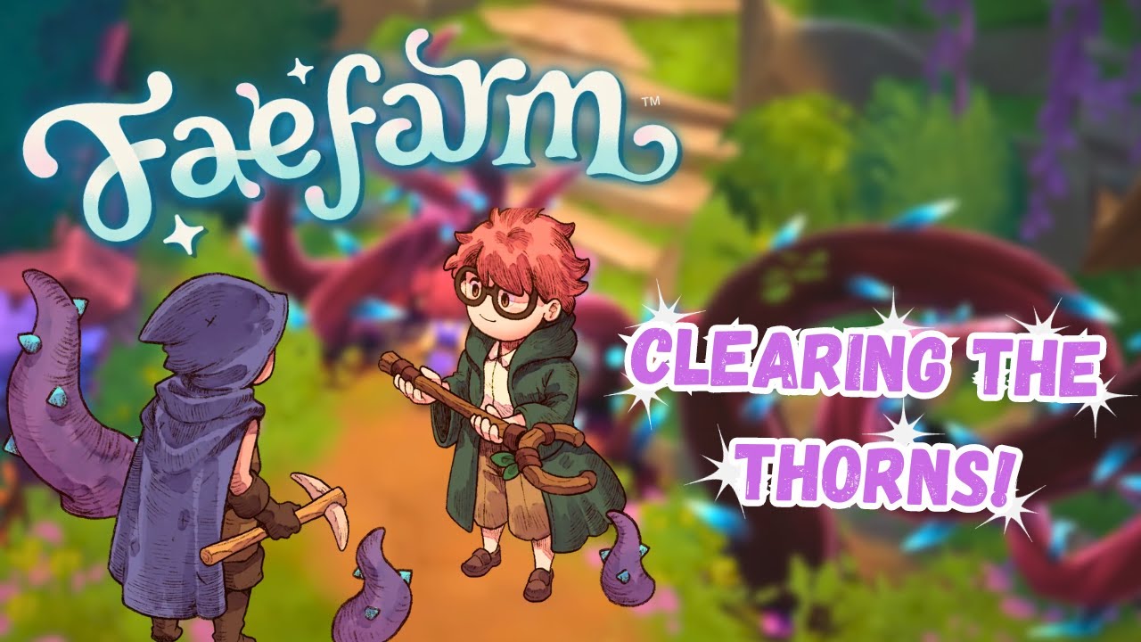 Fae Farm Getting the Magical Staff and Clearing the Thorns in Chapter 2 ...