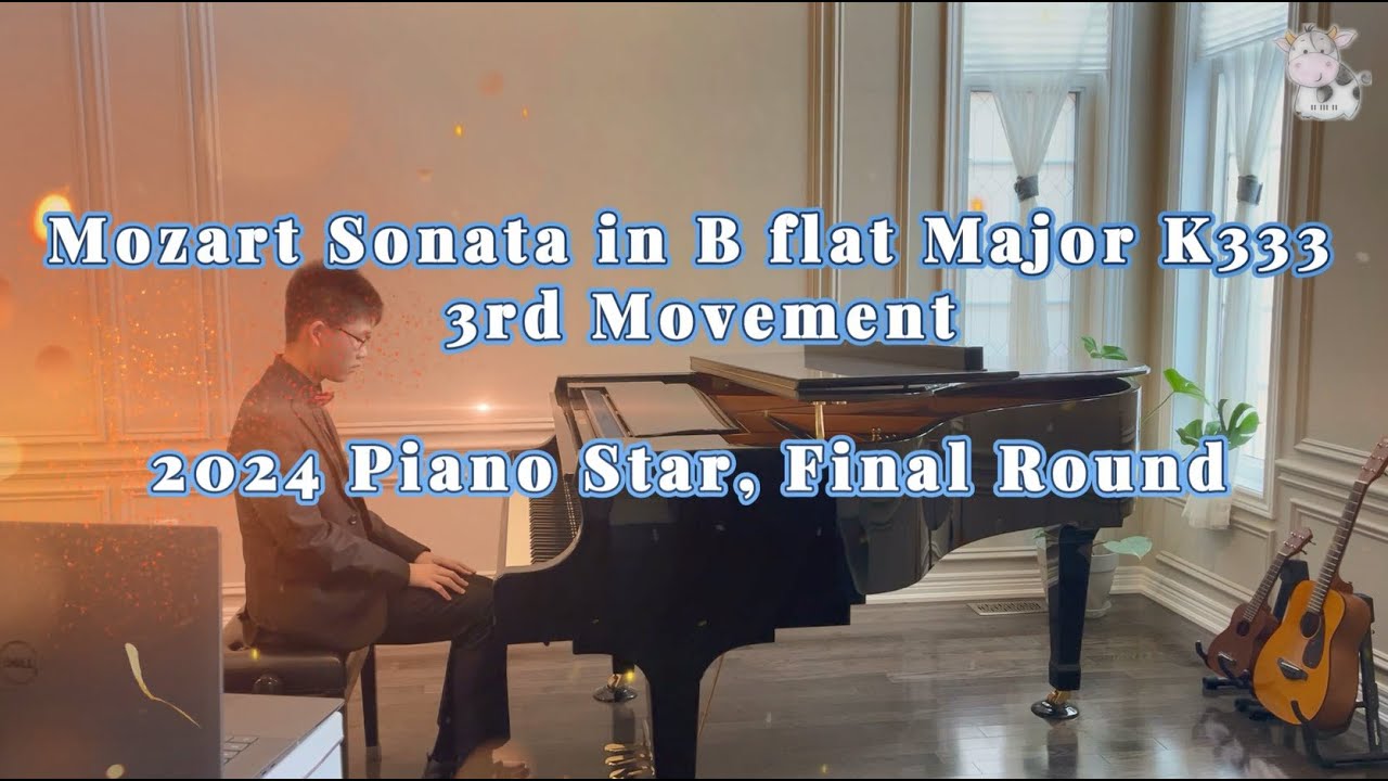 Mozart Sonata in B flat Major K.333 3rd Movement | Piano Star | Second ...