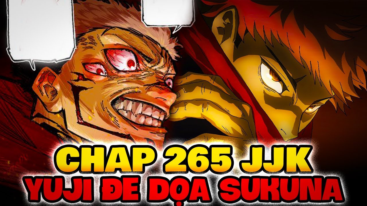 CHAP 265 JJK | YUJI ĐE DỌA NGUYỀN VƯƠNG SUKUNA - YouTube