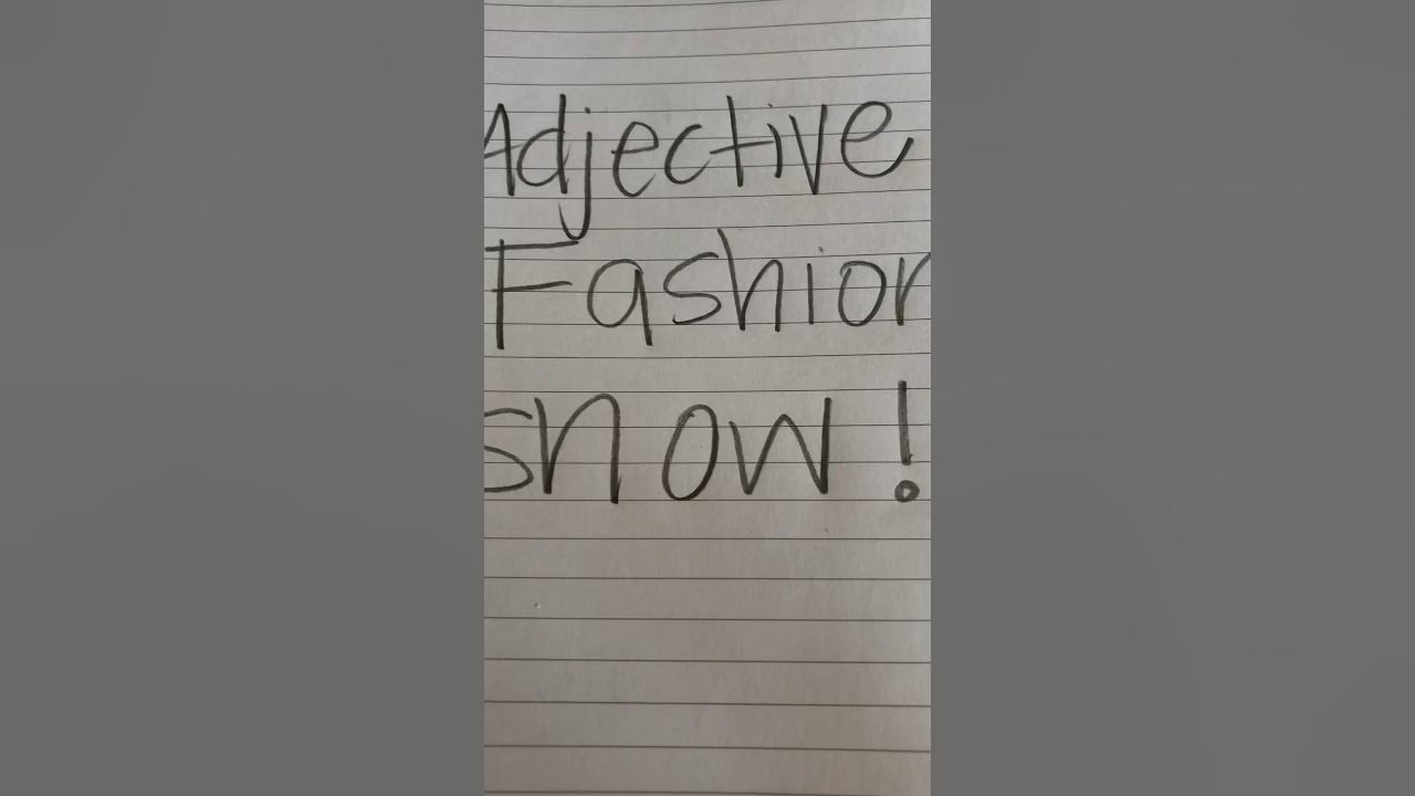 Adjective Fashion Show - YouTube