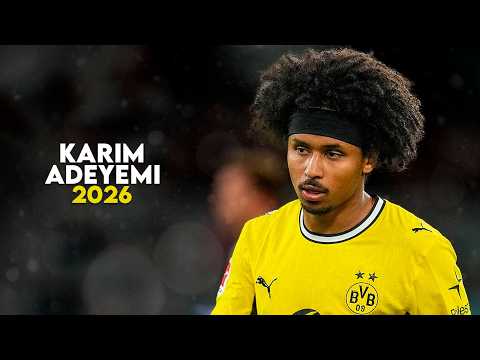 Karim Adeyemi 2026 - Magic Dribbling Skills, Goals & Assists | HD