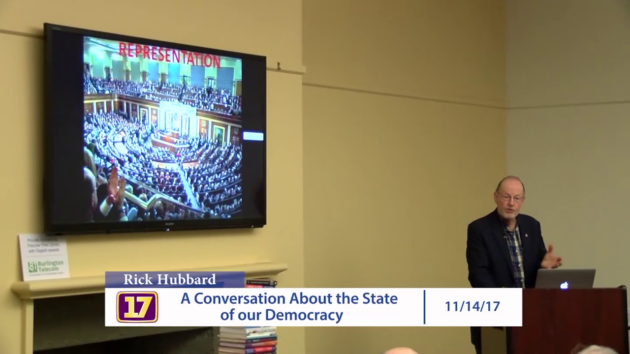 A Converstation About the State of Our Democracy with Rick Hubbard ...