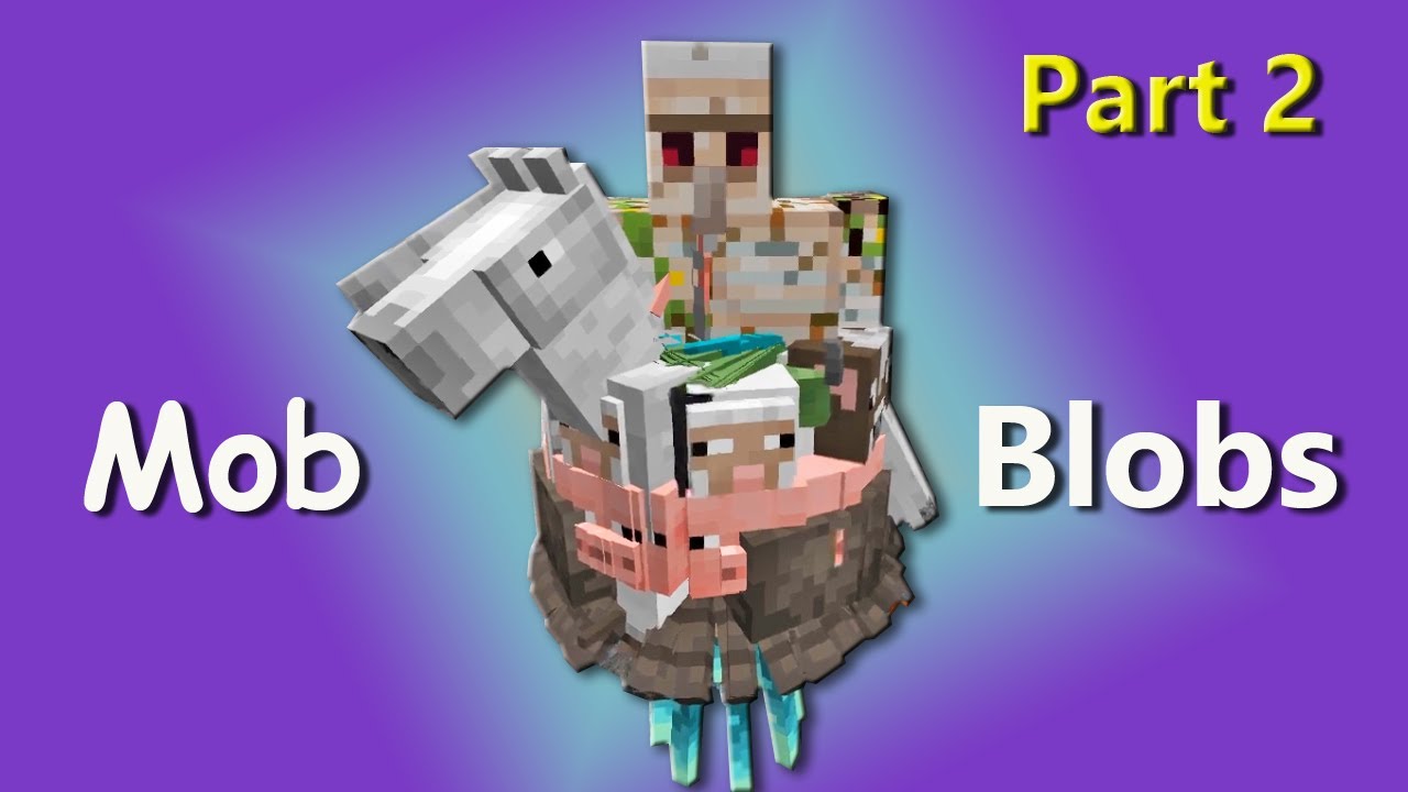 Minecraft - WEIRD Mob Blobs Part #2 - Re-Listed - YouTube