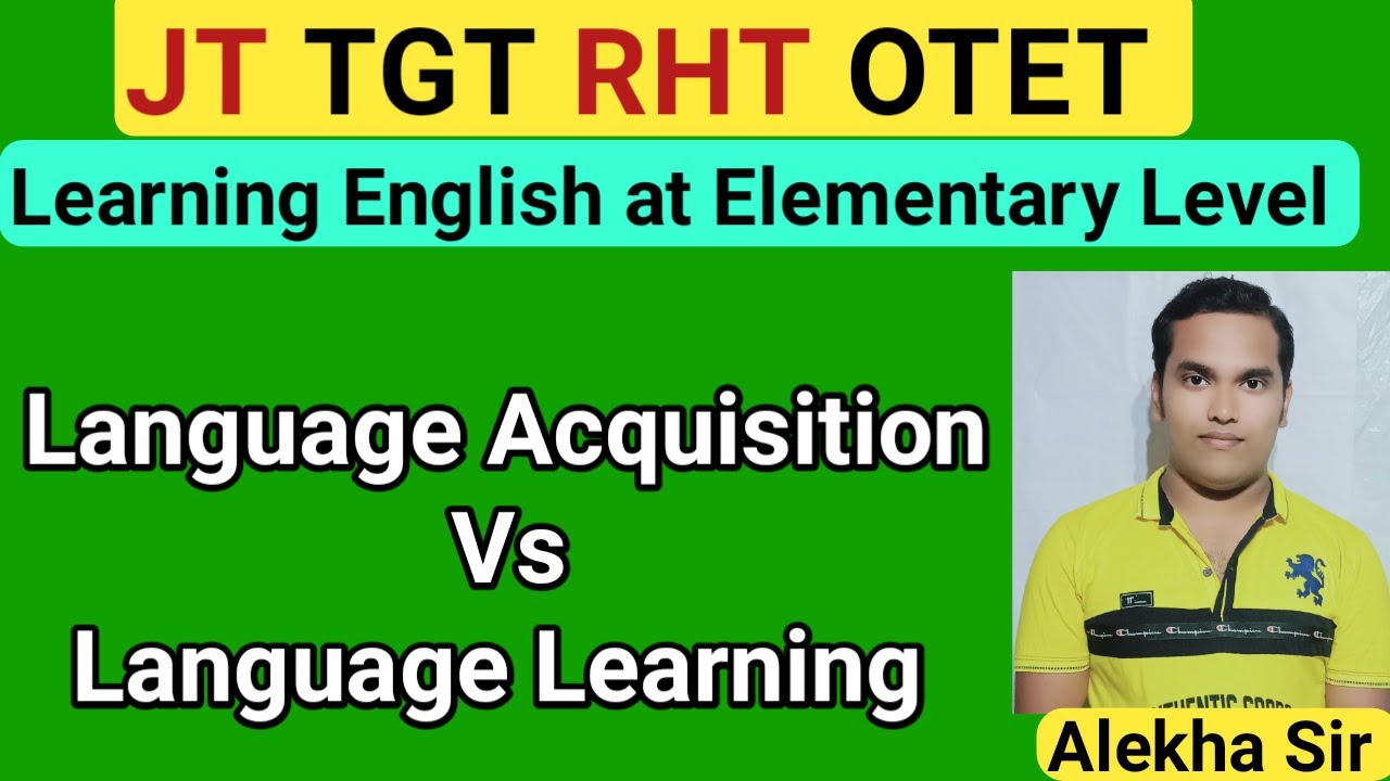 Language Acquisition & Learning/Learning English at Elementary Level/JT ...