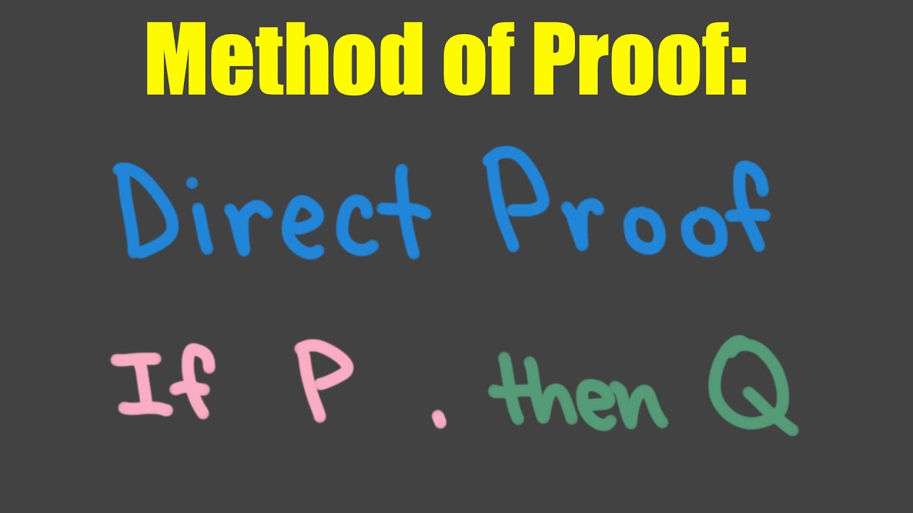 Method of Proof: Direct Proof - YouTube