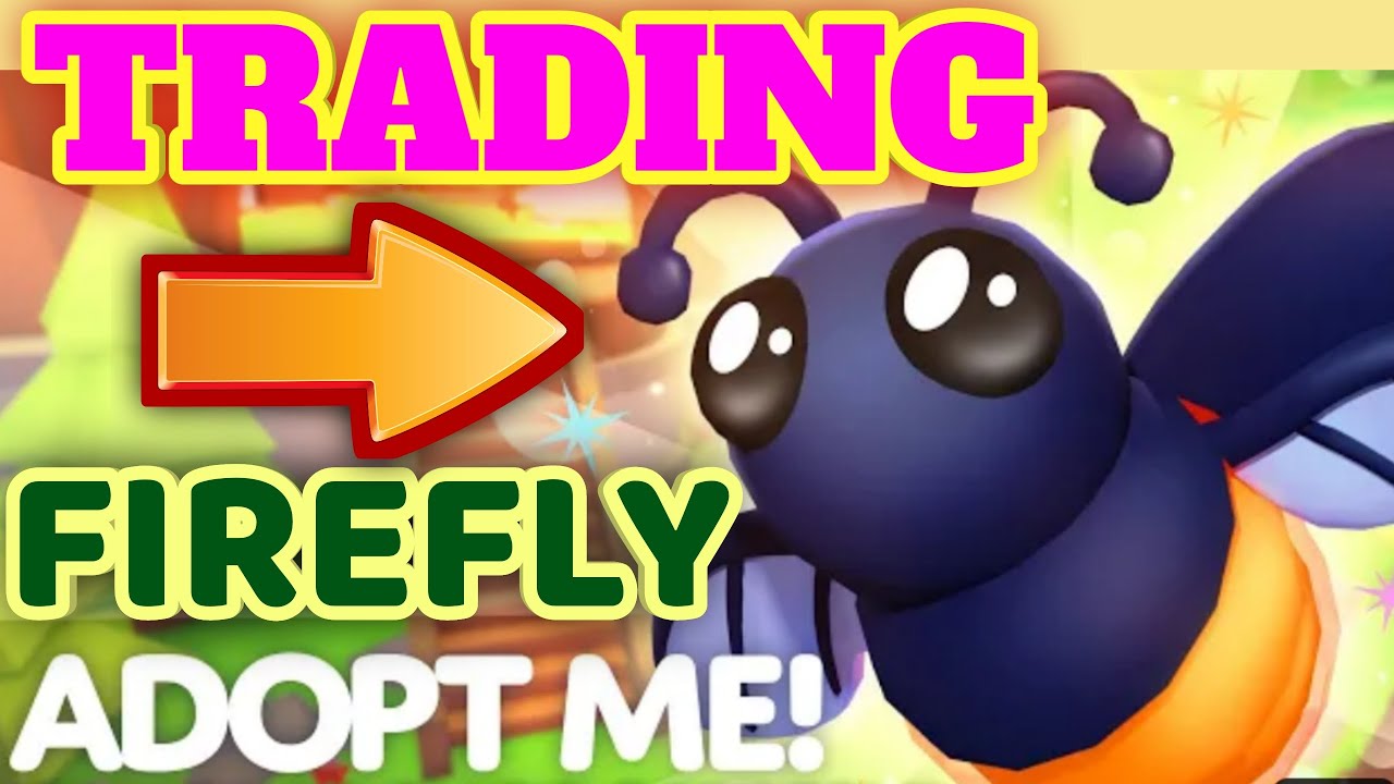 TRADING FIREFLY IN ADOPT ME! Camping Refresh Update ! - YouTube