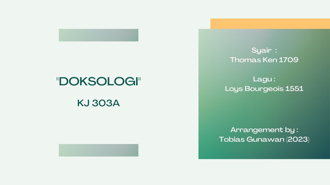 Kidung Jemaat (KJ) 303A - Pujilah Khalik Semesta (Doksologi) - Kenosis ...