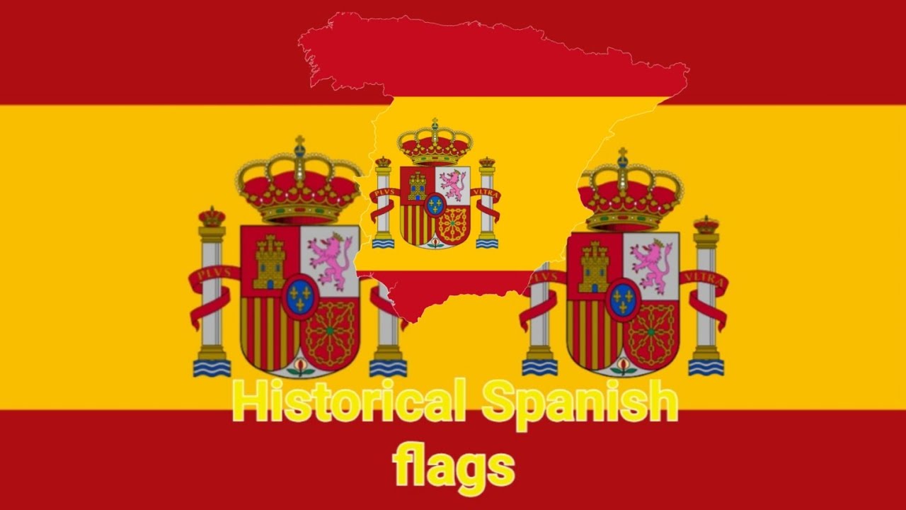Historical Spanish flags - YouTube