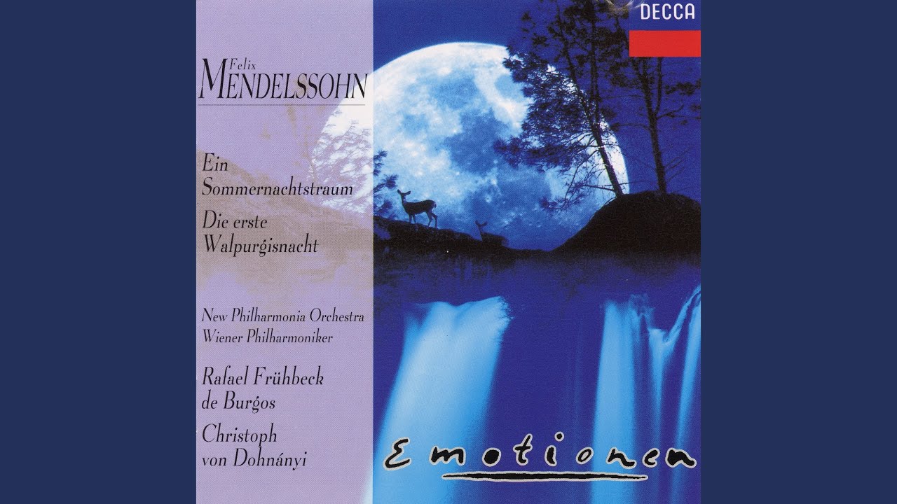 Mendelssohn: A Midsummer Night's Dream, Op. 61: No. 3, Song with Chorus ...