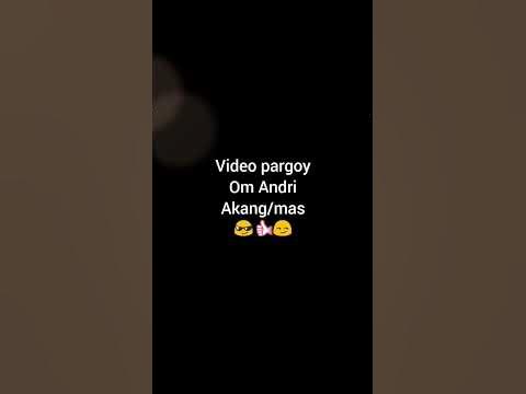 kata nya sih lagi viral video pargoy nya om andri akang/mas😎👍😏 - YouTube