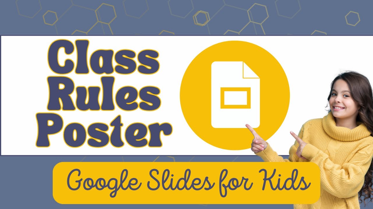 Create a Class Rules Poster in Google Slides | Fun Lesson for Kids ...