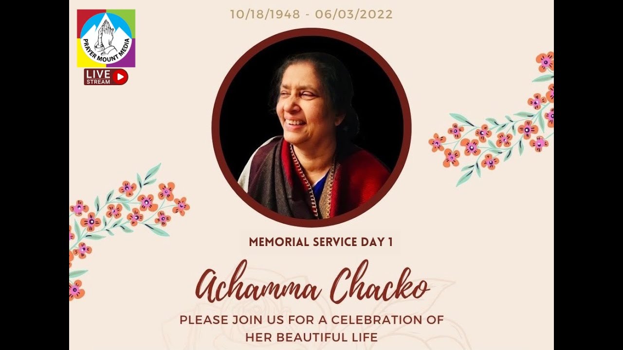 II Memorial Service Day 1 of Achamma Chacko (Molly) II 06/09/2022, 5:30 ...