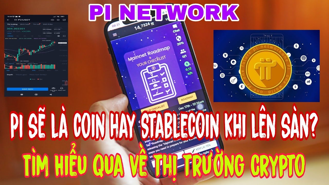 Pi Network: Nếu Pi lên sàn sẽ là coin hay Stablecoin? Tìm hiểu qua về ...