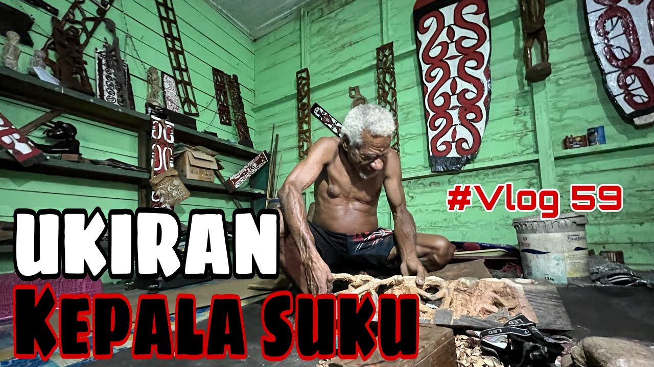 MENGENAL UKIRAN SUKU ASMAT YANG MENDUNIA | BERSAMA KEPALA SUKU ASMAT ...