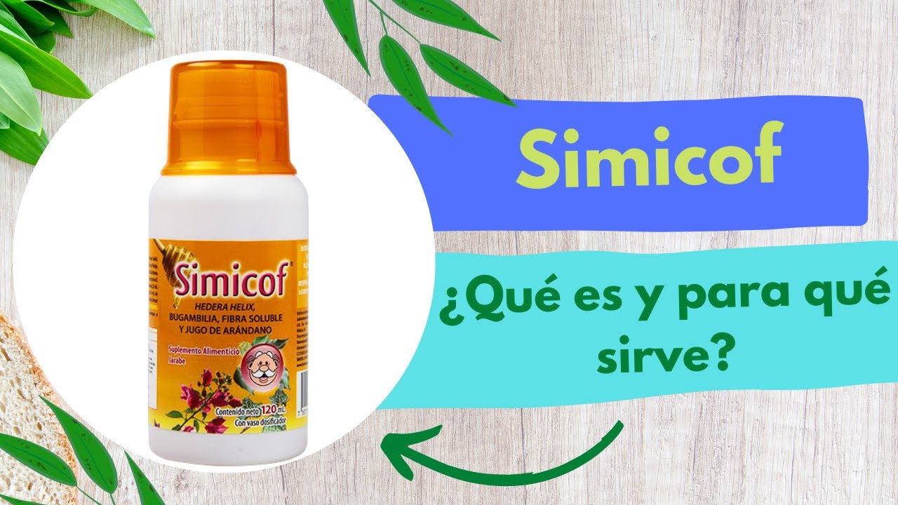 Simicof ¿Qué es? ¿Qué contiene? Efectos secundarios - YouTube