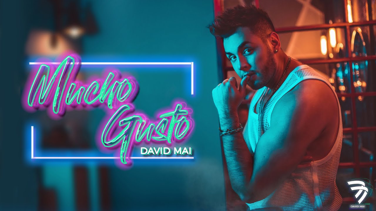 Mucho Gusto ️ David Mai ( Video Oficial ) - YouTube