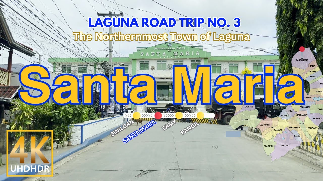 Laguna Road Trip No. 3 SANTA MARIA | The Northernmost Town of Laguna ...