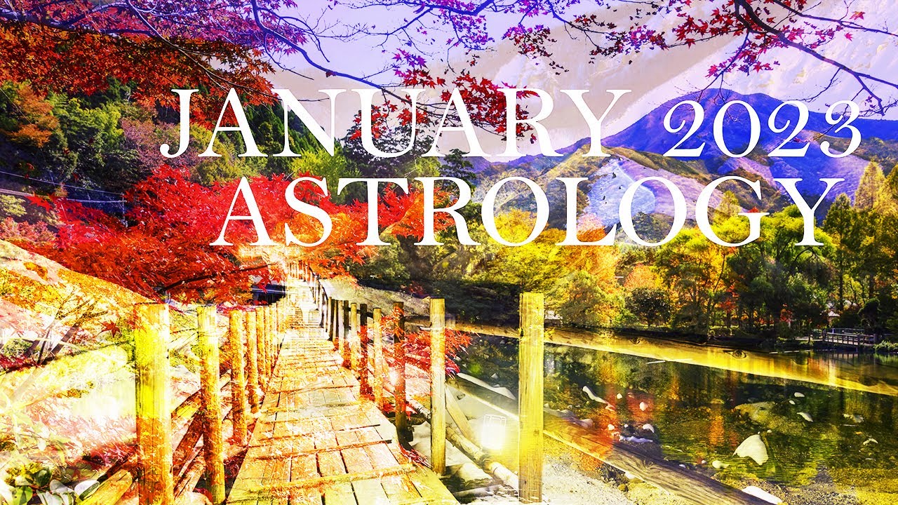January 2023 Comprehensive Astrology: MOMENTS OF RELIEF | Approaching ...