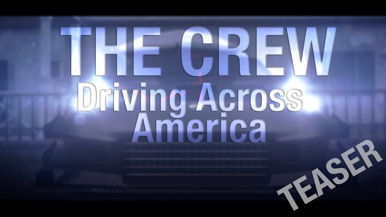 The Crew - Driving Across America (Movie Teaser) (2014) - YouTube