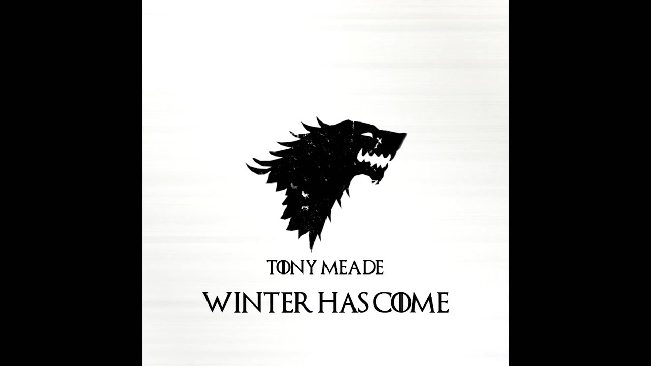 Tony Meade - Winter Has Come (Official Audio) | Game Of Thrones Tribute ...