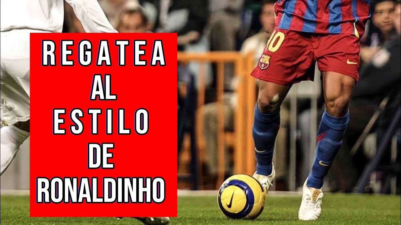 ⭐️ REGATEA al ESTILO de RONALDINHO | CONTROL de BALÓN | ⚽️🚀 - YouTube