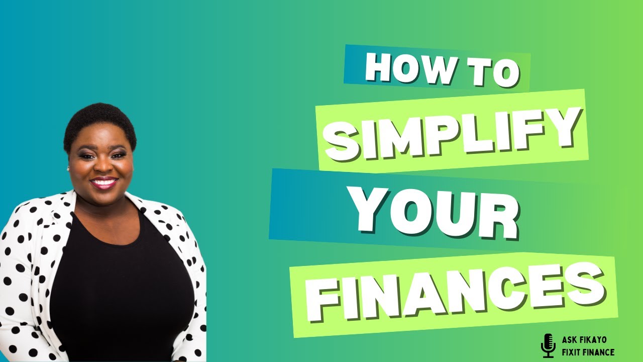 How to Simplify Your Finances - YouTube
