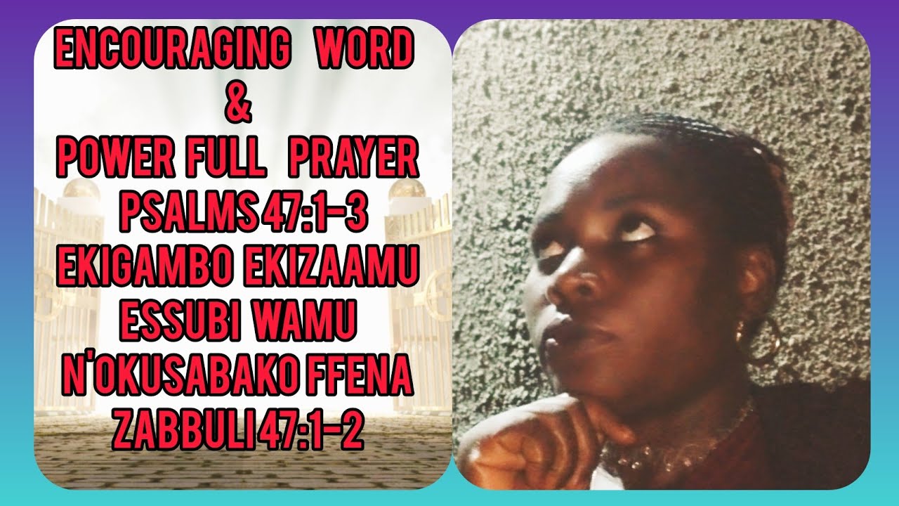 Encouraging word & power full prayer Psalms 47:1-3 #prayer - Psalms 47: ...