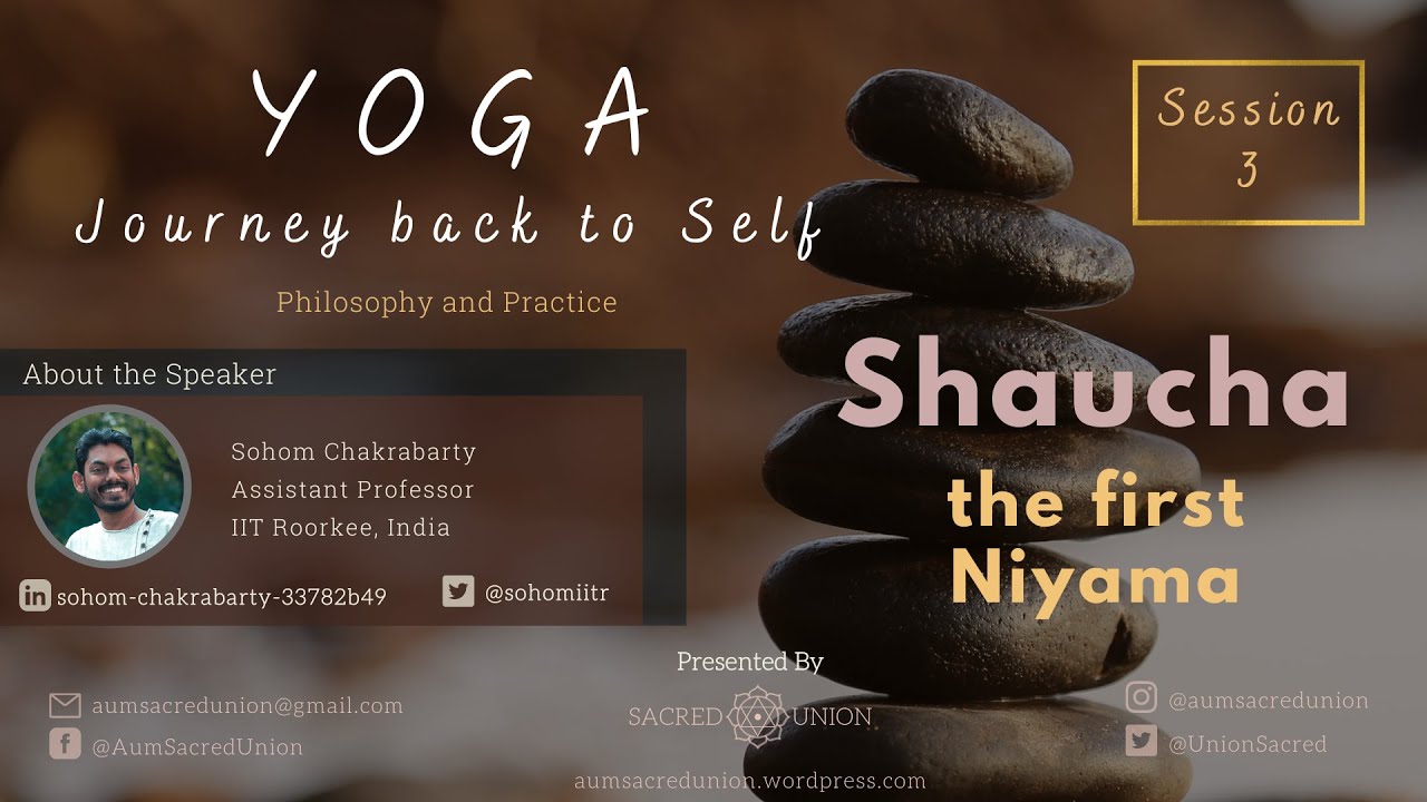 Shaucha, the first Niyama | YOGA: Journey back to Self | Session 3 ...