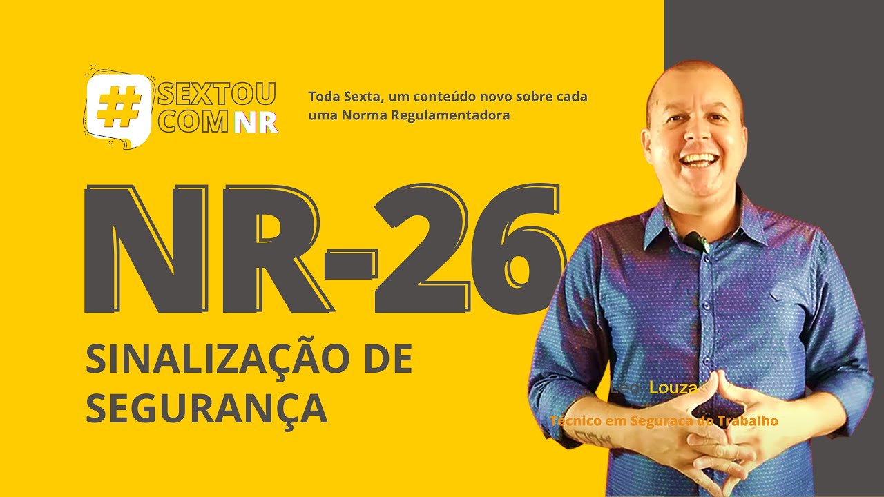 SextouComNR – Tudo sobre a NR-26 Sinalização de Segurança. - YouTube