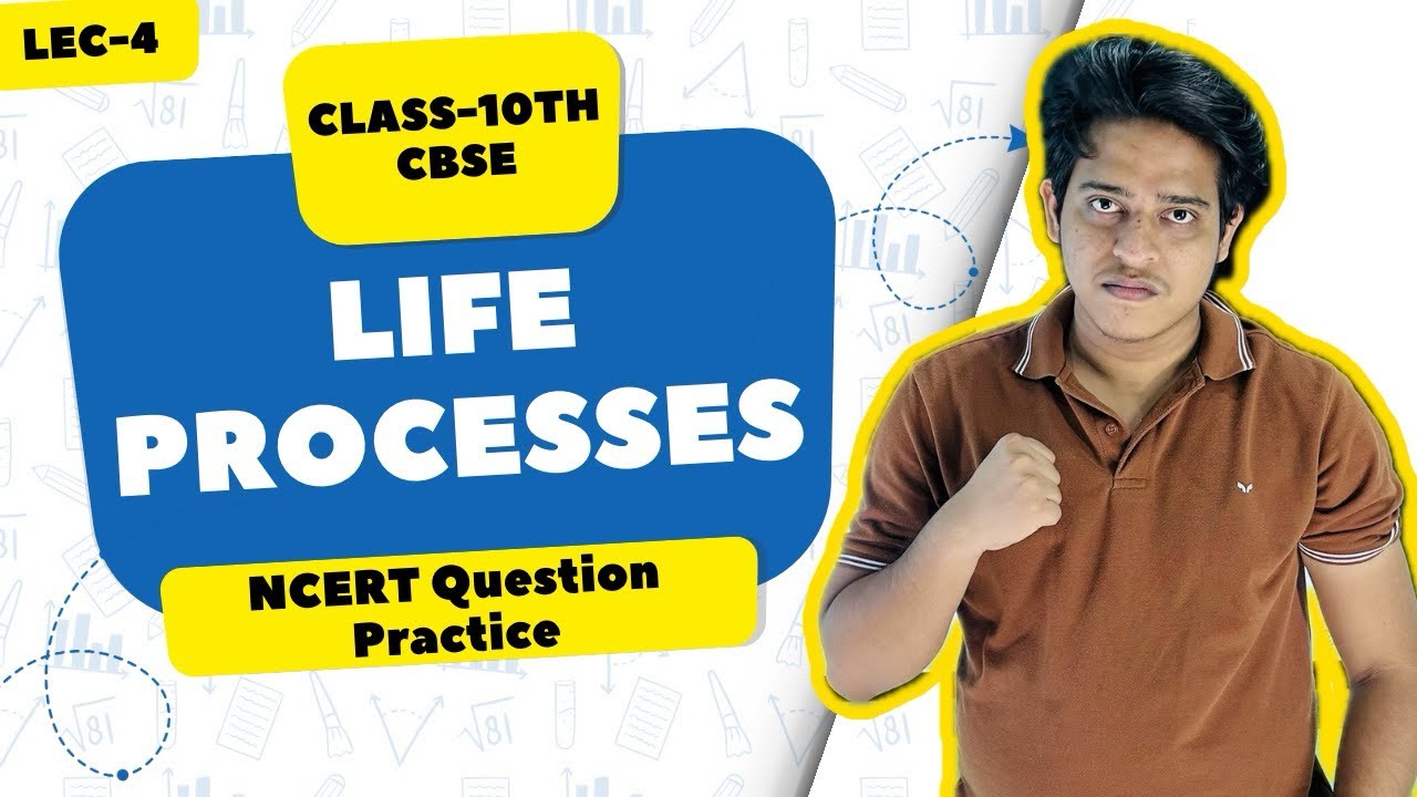 Life Processes Class 10 CBSE | Lec 4:NCERT Questions Practice for Board ...