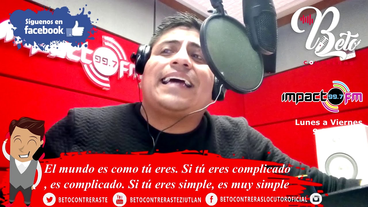 El mundo es como tú eres. Si tú eres complicado, es complicado. Si tú ...