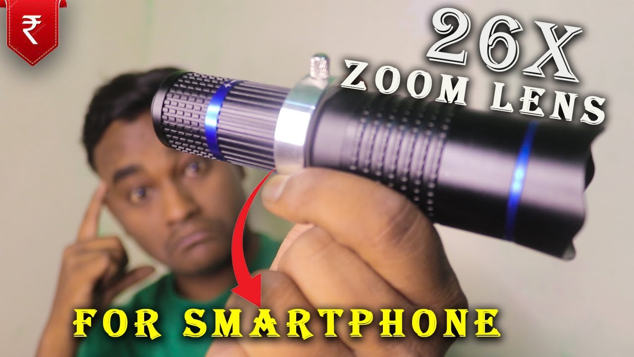 26X 4K ZOOM LENS for Smartphone 🔥 | मोबाइल बन गया दूरबीन | - YouTube