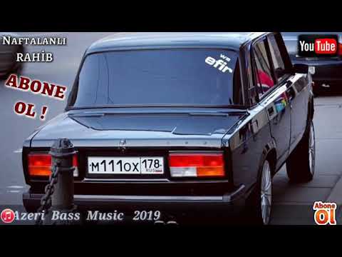 En iyi mahnilar 2019,azeri bass music xarici mahni remix 2019,super mahnı kayf,mahni,bass