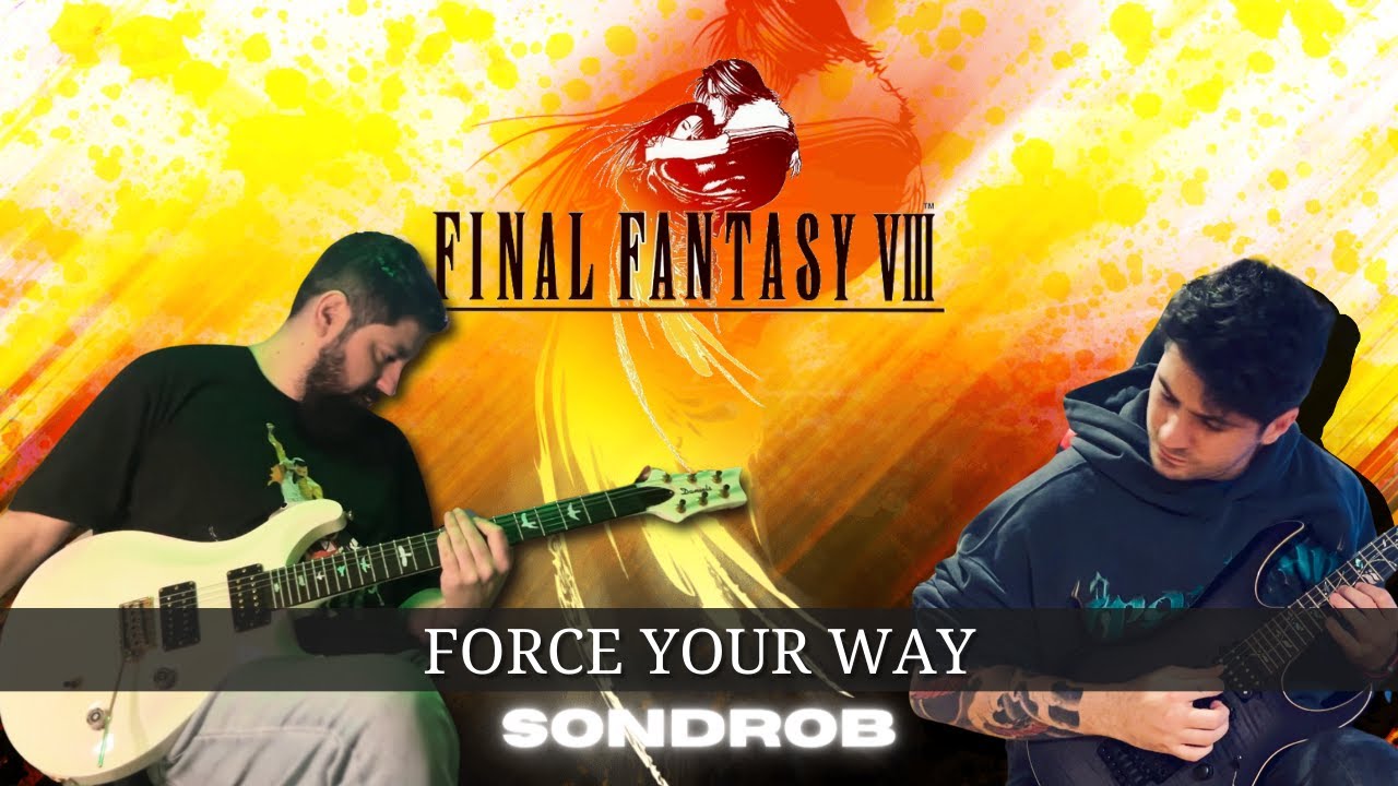 Final Fantasy VIII - Force Your Way- Cover - YouTube