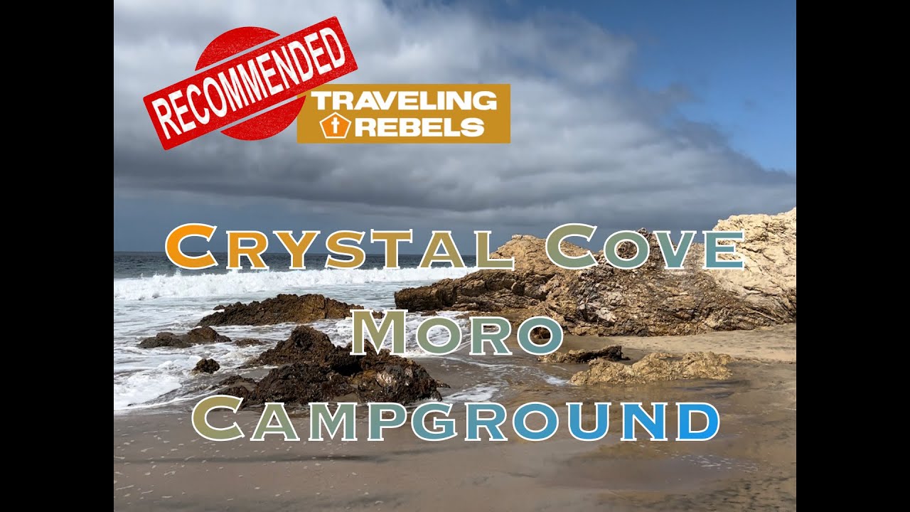 Crystal Cove State Park, Moro Campground Camping - YouTube