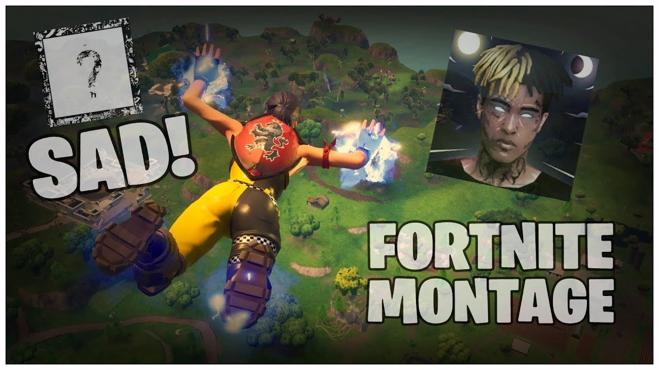 SAD! - Fortnite Montage - YouTube
