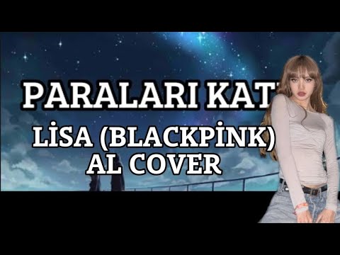 LİSA BLACKPİNK/PARALARI KATLA AL COVER!!! ~NAZ (KANAL SAHİBİ)