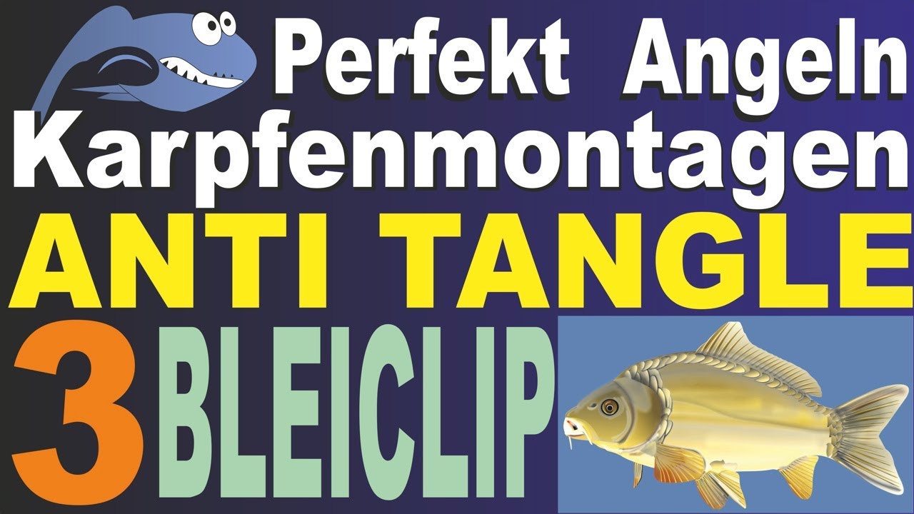 Perfekt Angeln – Karpfenmontagen TEIL 3 | Rig Tube Anti Tangle Montage ...