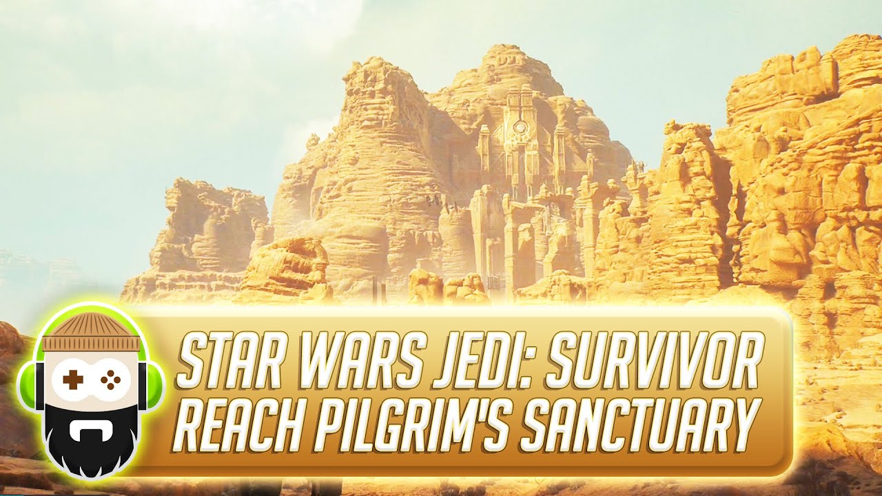 Star Wars Jedi: Survivor - Reach Pilgrim's Sanctuary [Walkthrough] - YouTube