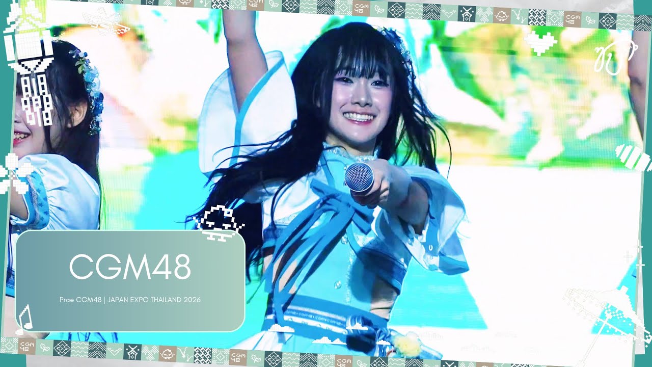 [Fancam] 260207 CGM48 (Prae Focus) - CGM48 @ JAPAN EXPO THAILAND 2026 ...