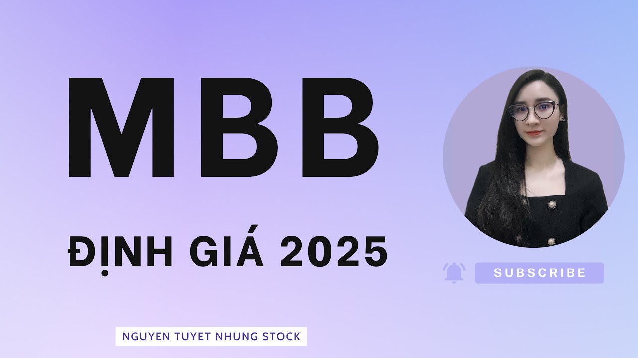 Định giá MBB năm 2025 | Cổ phiếu MBB Nguyen Tuyet Nhung Stock - YouTube
