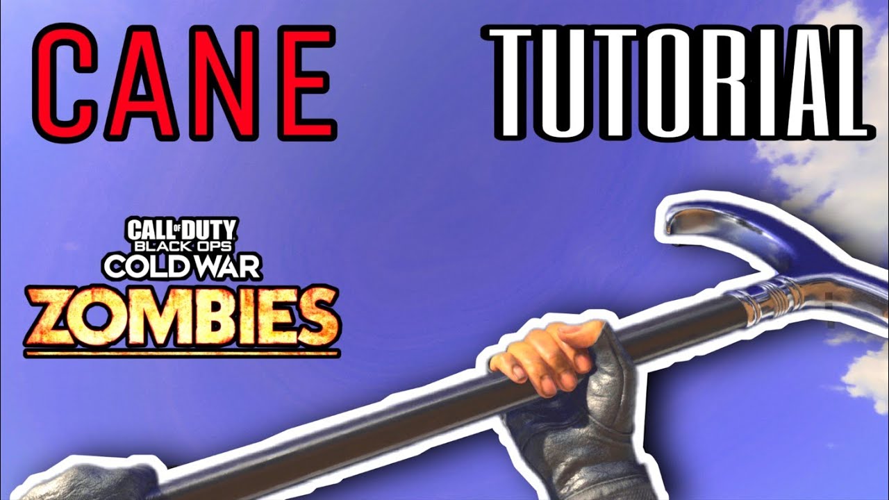 HOW TO UNLOCK THE "CANE" IN ZOMBIES GUIDE (Black Ops Cold War Zombies ...