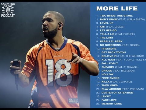 SGPodcast Ep12 Drake More Life Tracklist Rick Ross vs Birdman Lil ...
