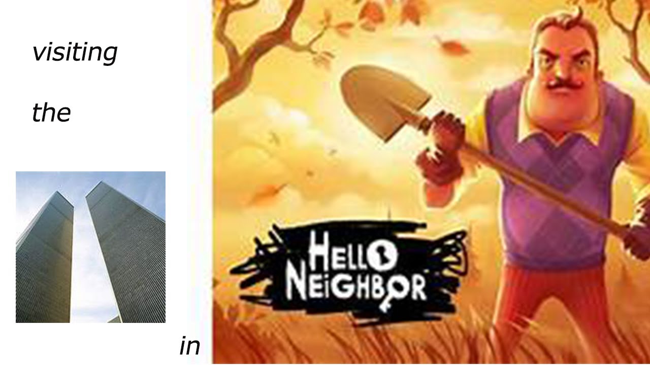 going to the twin towers in hello neighbor - YouTube