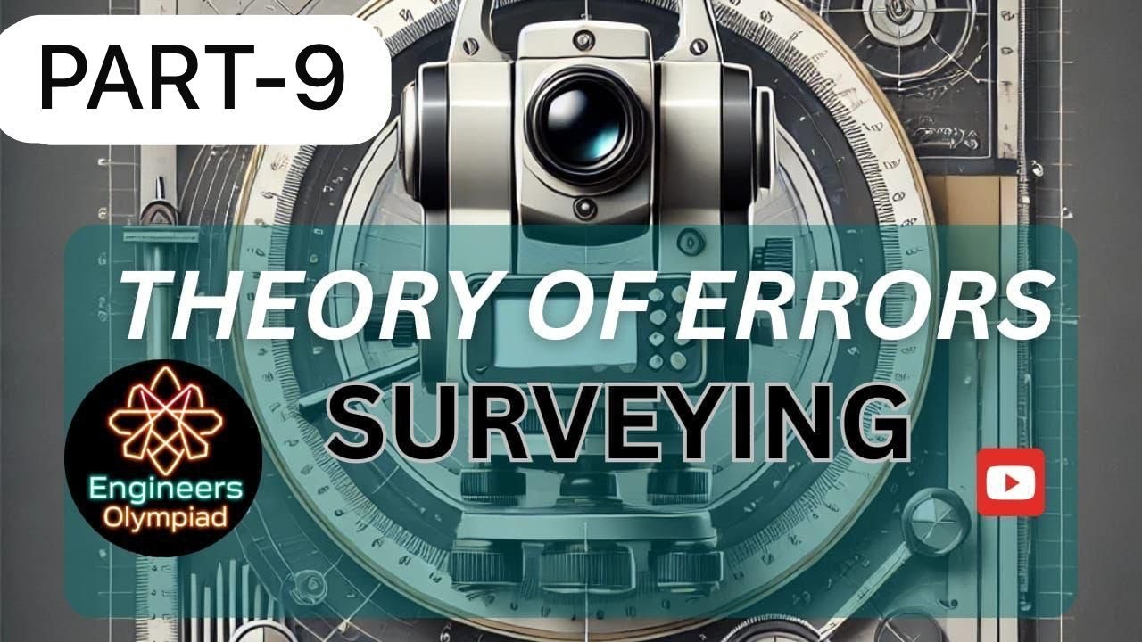 Theory of Errors in Surveying PART-9 - YouTube