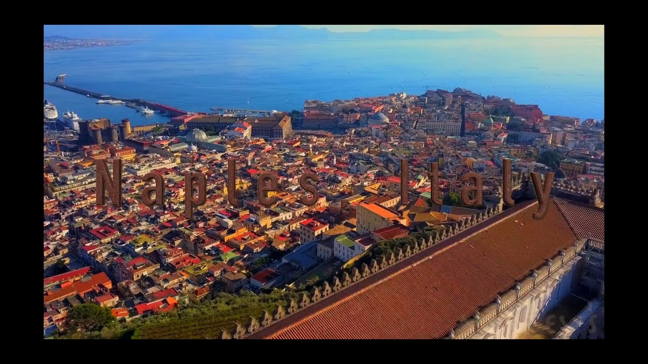 Naples Travel Video 4k - YouTube